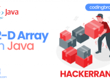 Java 2d Array Hackerrank Solution Codingbroz