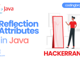 Java Reflection Attributes Hackerrank Solution Codingbroz