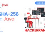 Java Sha 256 Hackerrank Solution Codingbroz