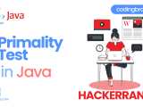 Java Primality Test Hackerrank Solution Codingbroz