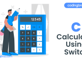 C Program To Make A Simple Calculator Using Switch Case Codingbroz