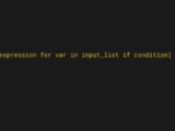 Comprehensions In Python Write Shorter For Loops