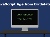 Javascript How To Calculate Age From Birthdate Codingem