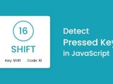 Detect Pressed Key In Html Css Javascript