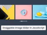 Create A Draggable Image Slider In Html Css Javascript