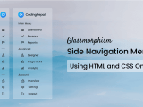 How To Create Glassmorphism Sidebar In Html And Css
