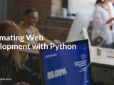 Automating Web Development With Python