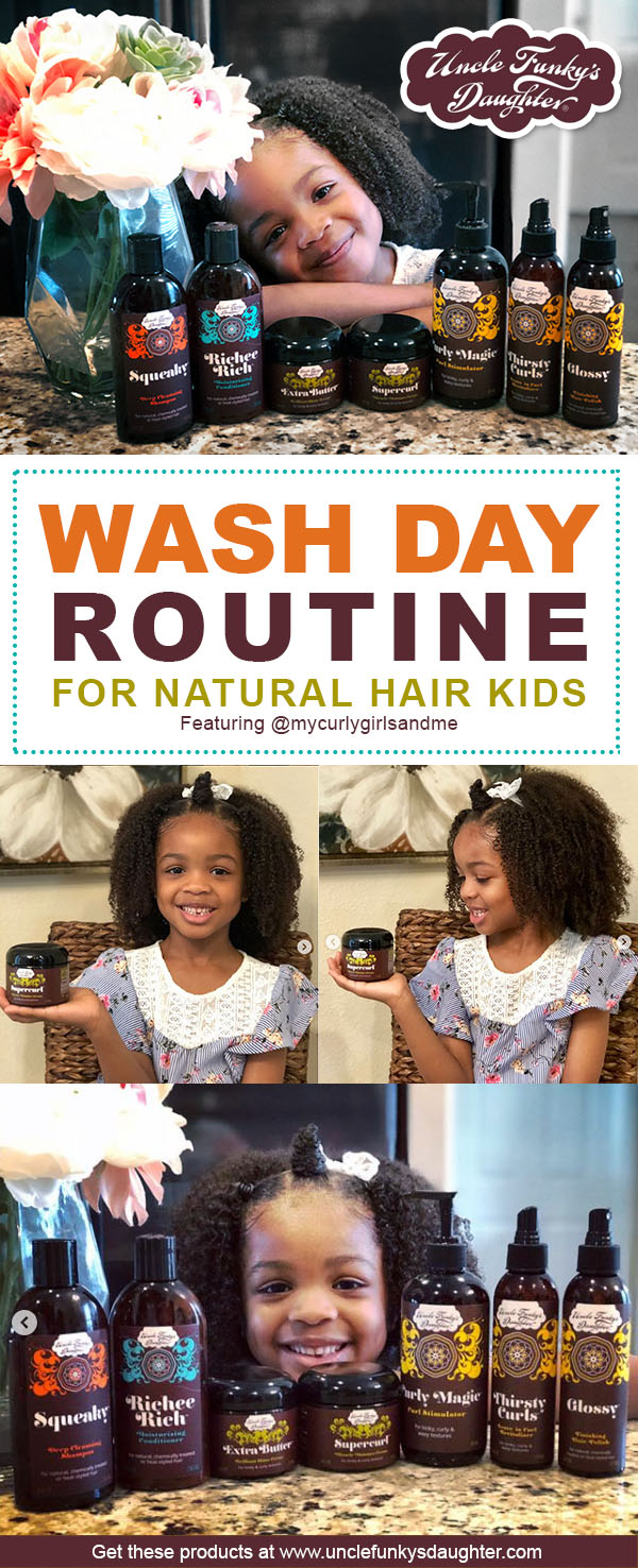 Five Steps Wash Day Routine For Natural Hair Kids - Uncle Funkys ...