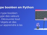 Le Type Booléen Bool En Python Comment Coder