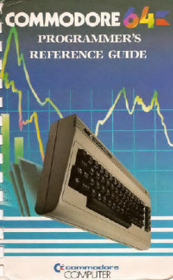 Commodore 64 Programmers Reference Guide – Commodore Computers: C64 VIC20 PET C128 Plus4 – 8 Bit ...