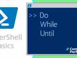 Powershell Basics Do While Do Until Loop Code Examples