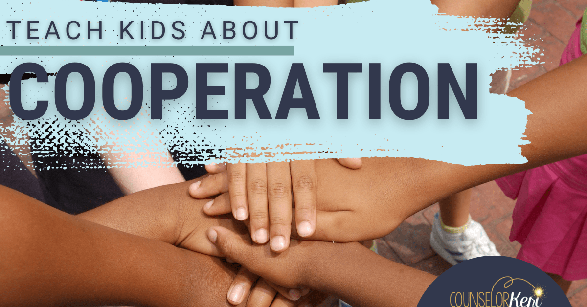 Teach Cooperation Skills: 3 Ways to Build Cooperation in the Classroom