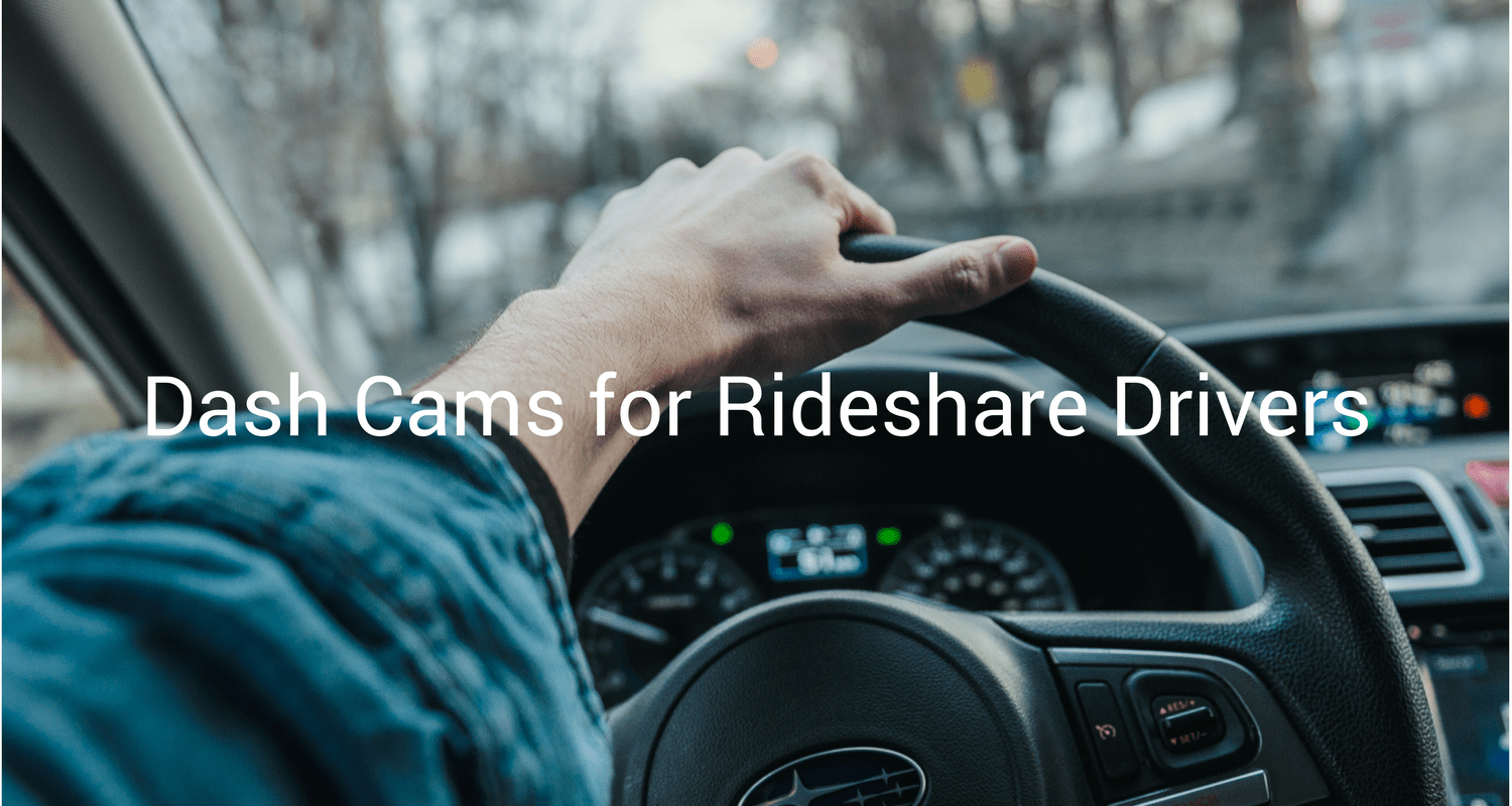 Dash Cams for Rideshare Drivers - Courier Hacker