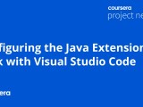 Configuring The Java Extension Pack With Visual Studio Code Coursya