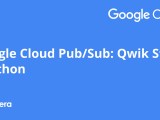 Google Cloud Pub Sub Qwik Start Python Coursya