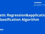 Logistic Regression Application As Classification Algorithm Coursya