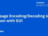 Message Encoding Decoding In Python With Gui Coursya
