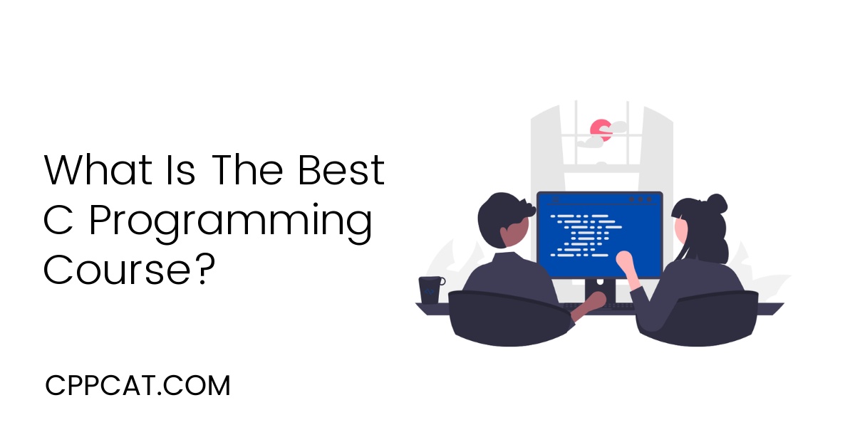 What Is The Best C Programming Course? - CPP Cat