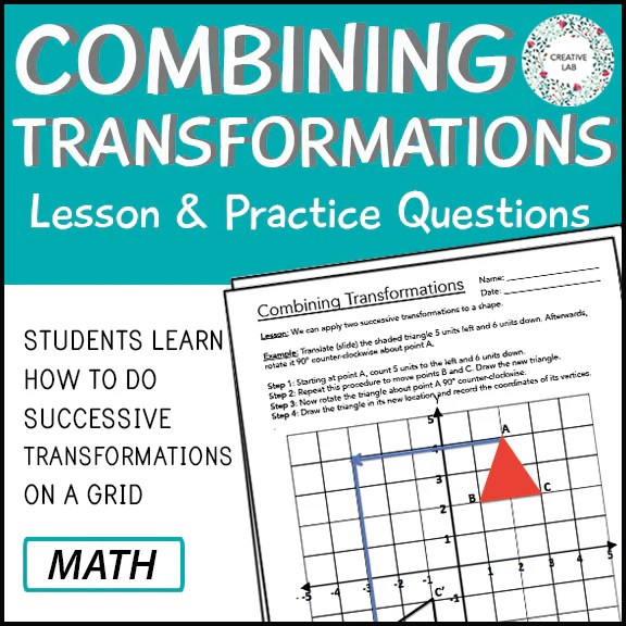 Combining Successive Transformations Geometry Practice Questions