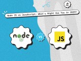 Node Js Vs Javascript Which Is Right For You In 2025