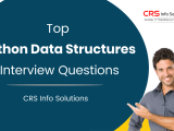 Top Python Data Structures Interview Questions