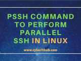 15 Popular Pssh Command Examples In Linux To Perform Parallel Ssh In A