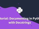 Tutorial Documenting In Python With Docstrings