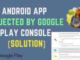 How To Update Rejected App From Google Play Console