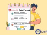 Date Format In Angular Delft Stack