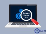 How To Compare Strings In C Delft Stack