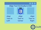 How To Align Text Vertically In Css Delft Stack