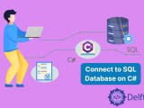 How To Connect To Sql Database On C Delft Stack