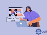 How To Extend A Class In C Delft Stack