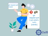 How To Create Pull Request From Command Line In Git Delft Stack