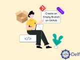 How To Create An Empty Branch On Github Delft Stack