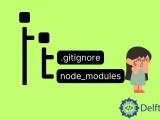 How To Ignore Node Modules Folder Everywhere Delft Stack