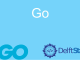 Go Howtos Delft Stack