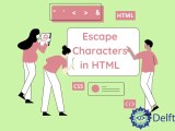 How To Escape Characters In Html Delft Stack