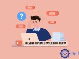 How To Prevent Orphaned Case Error In Java Delft Stack
