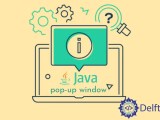 How To Create Pop Window In Java Delft Stack
