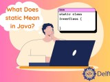 What Does Static Mean In Java Delft Stack