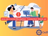 How To Fix Java Net Connectexception Connection Timed Out Delft Stack