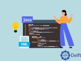 How To Parse Xml To Java Object Delft Stack