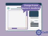 How To Change Iframe Source In Javascript Delft Stack