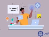 Dynamic Array In Javascript Delft Stack