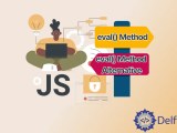 Javascript Eval Method Alternative Delft Stack