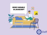 Regex Variable In Javascript Delft Stack