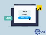 How To Reset Form In Javascript Delft Stack