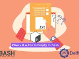 Bash에서 파일이 비어 있는지 확인 Delft Stack