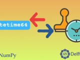 How To Convert Datetime64 To Datetime Datetime Or Timestamp In Numpy